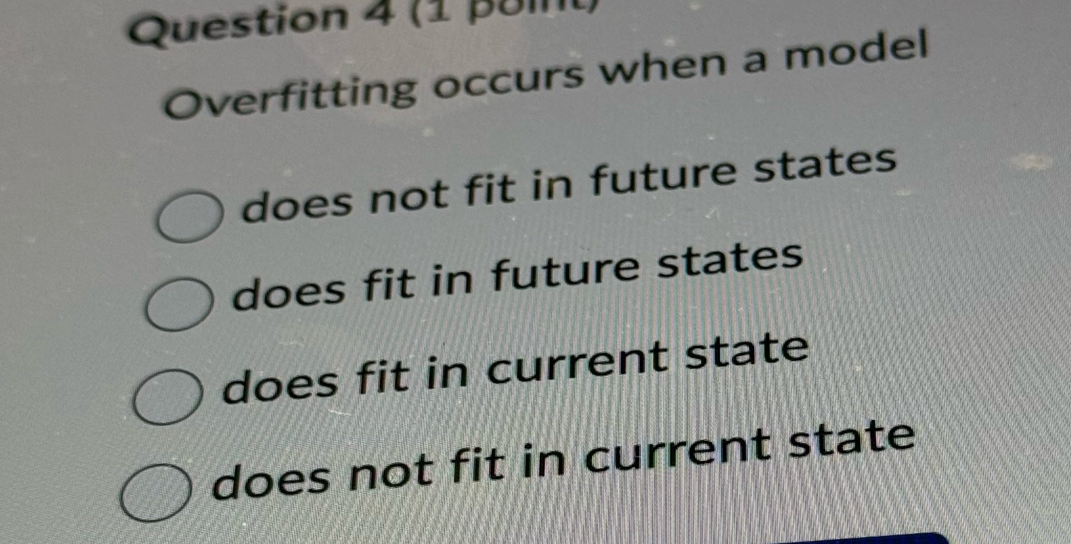 Solved Overfitting occurs when a model ﻿does not fit in | Chegg.com