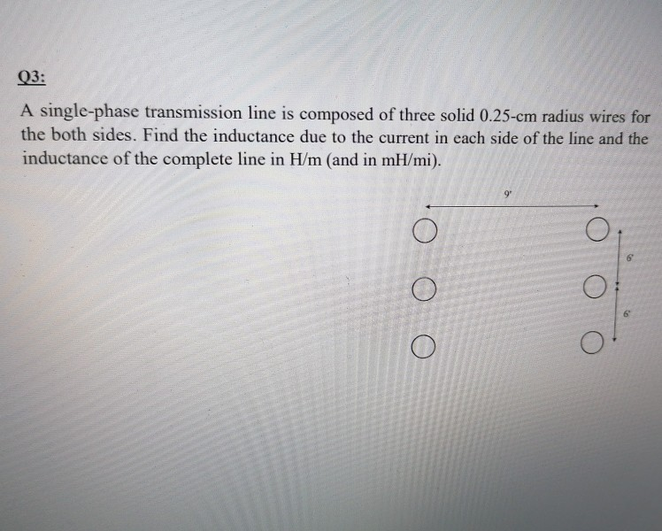 Solved 03: A single-phase transmission line is composed of | Chegg.com