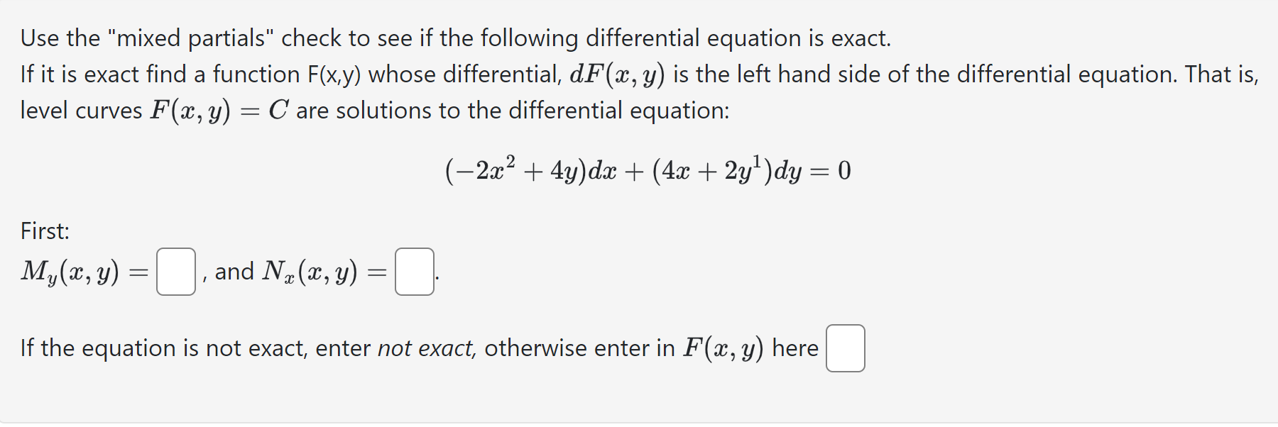 Solved Use the "mixed partials" check to see if the | Chegg.com