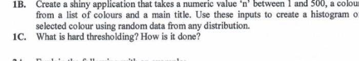Solved 1B. Create a shiny application that takes a numeric | Chegg.com