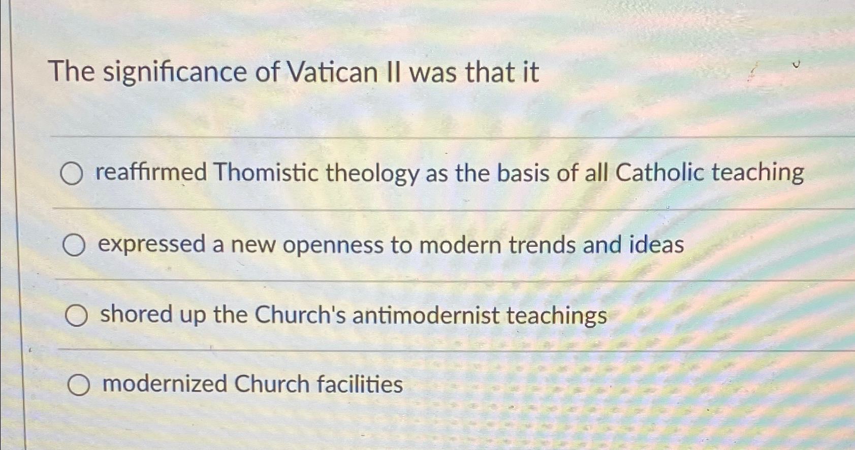 Solved The significance of Vatican II was that itreaffirmed | Chegg.com