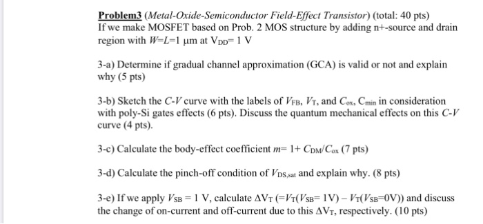 Solved Problem3 (Metal-Oxide-Semiconductor Field-Effect | Chegg.com