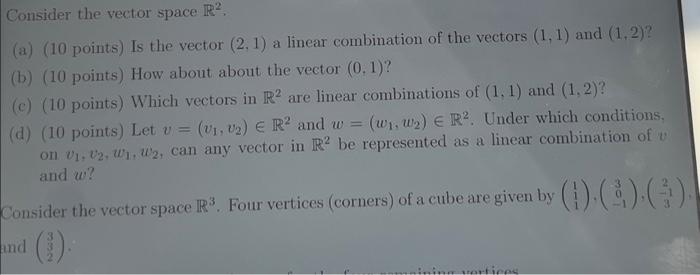 Solved Consider the vector space R². (a) (10 points) Is the | Chegg.com