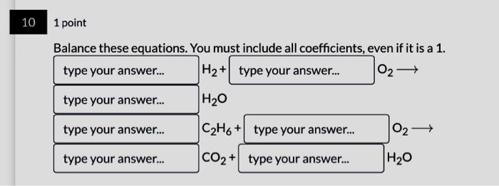 Solved 1 point Balance these equations. You must include all | Chegg.com