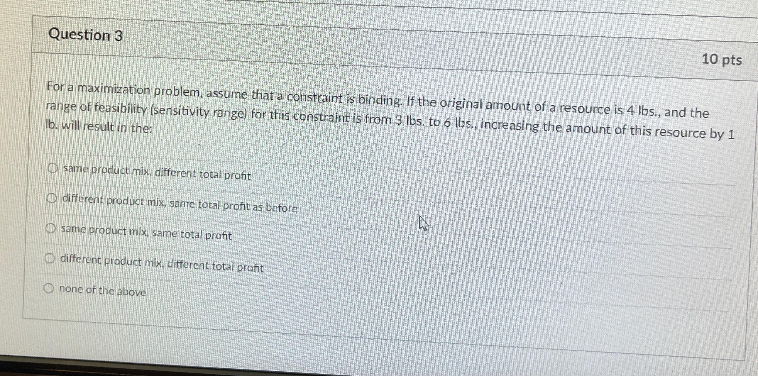 Solved Question 310 ﻿ptsFor a maximization problem, assume | Chegg.com