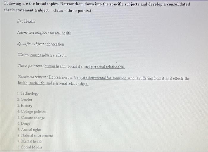 Following are the broad topics. Narrow them down into | Chegg.com