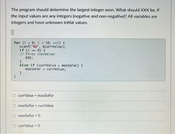 Solved The program should determine the largest integer | Chegg.com
