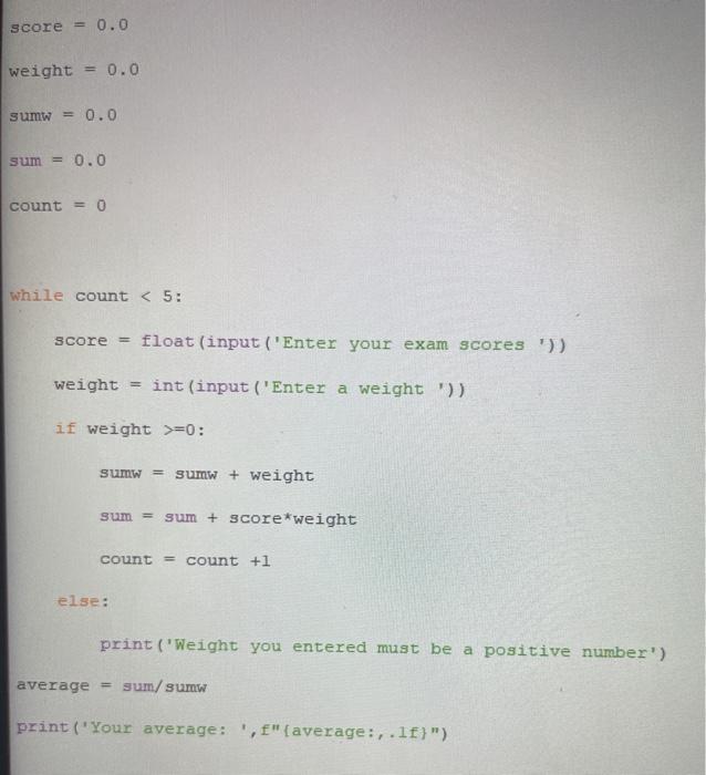 Solved score = 0.0 weight = 0.0 sumw = 0.0 sum = 0.0 count = | Chegg.com