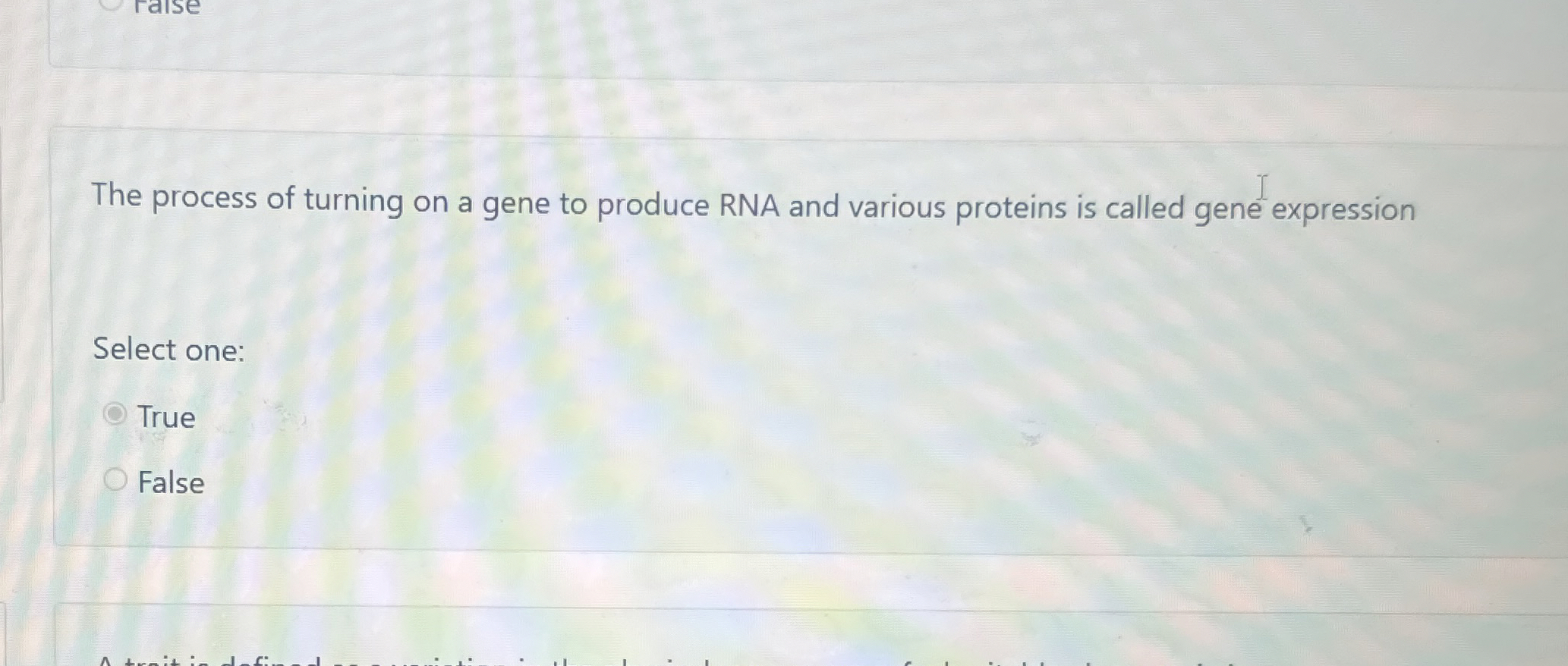 Solved The process of turning on a gene to produce RNA and | Chegg.com