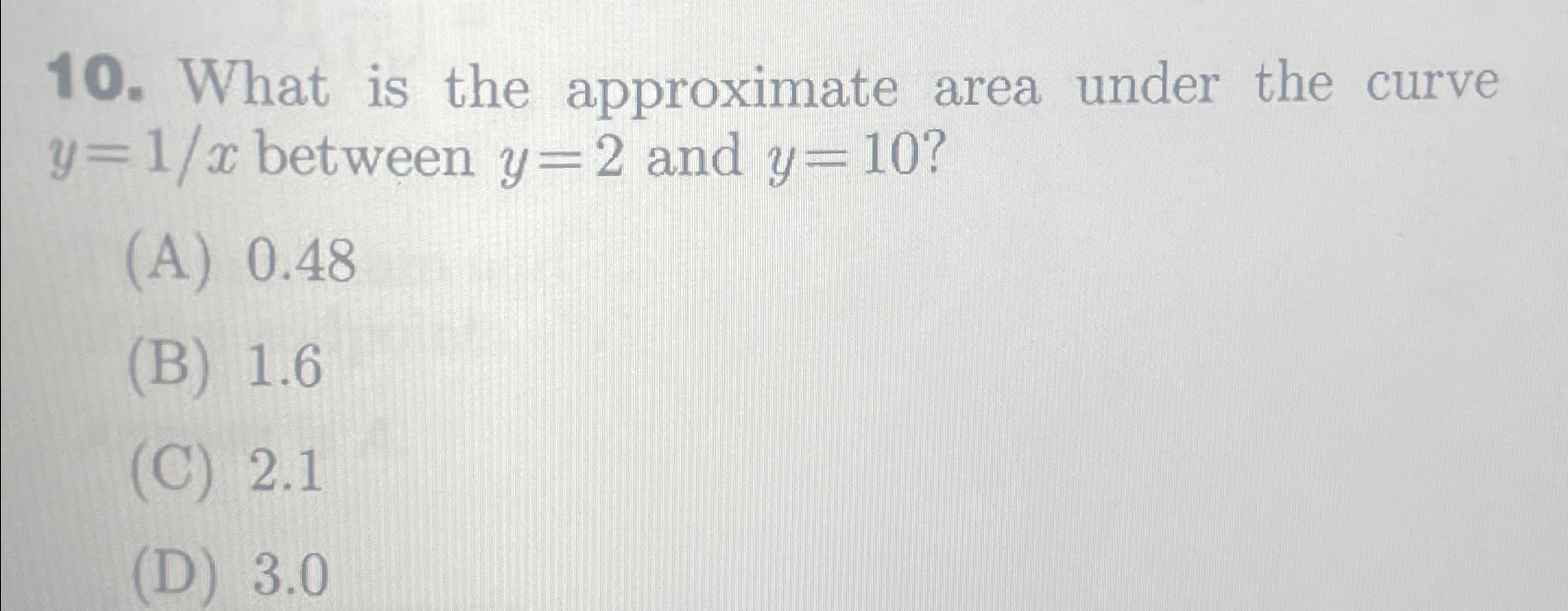 Solved What is the approximate area under the curve y=1x | Chegg.com