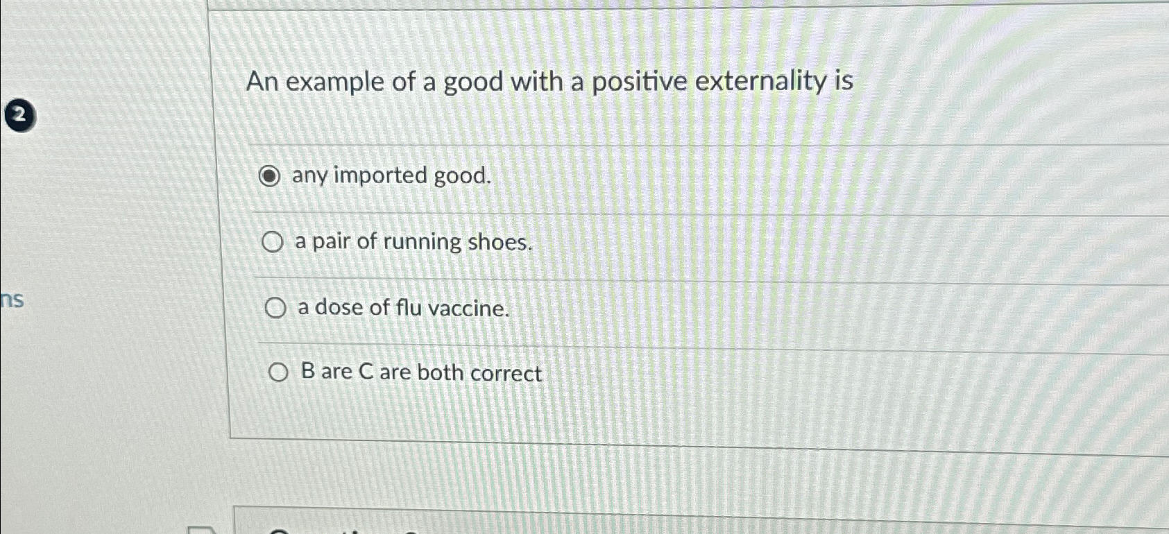 Solved An example of a good with a positive externality | Chegg.com