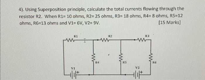 Solved 4). Using Superposition principle, calculate the | Chegg.com