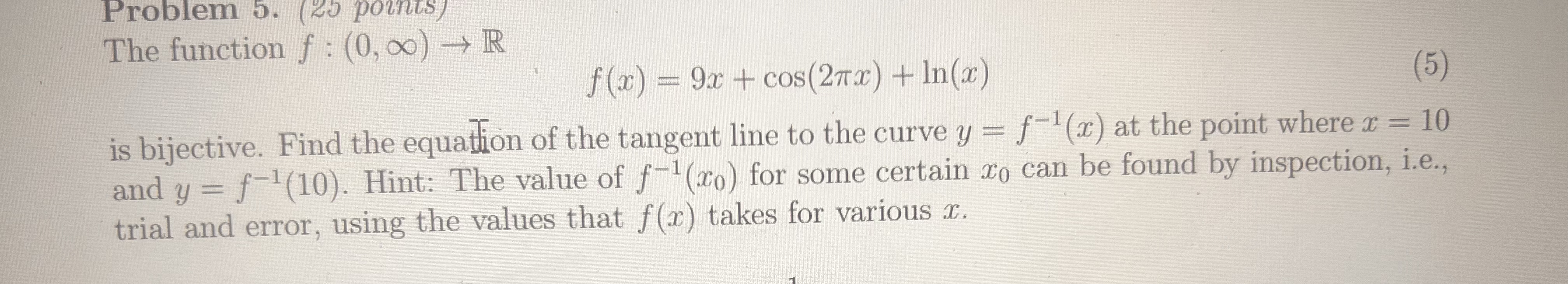 Solved The function f:(0,∞)→Rf(x)=9x+cos(2πx)+ln(x)is | Chegg.com