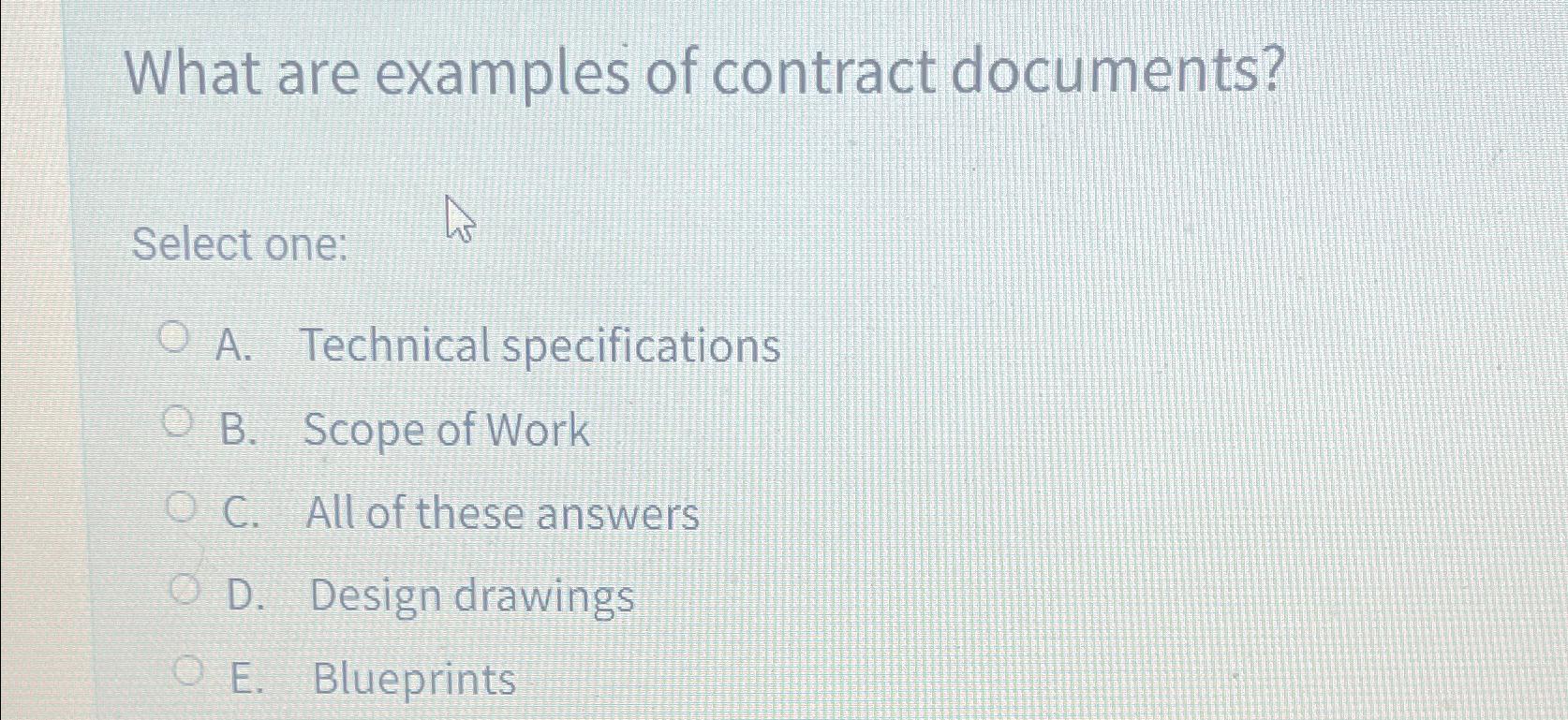 Solved What are examples of contract documents?Select one:A. | Chegg.com