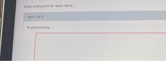 Solved Draw a structure for each name. Part 1 of 2 | Chegg.com