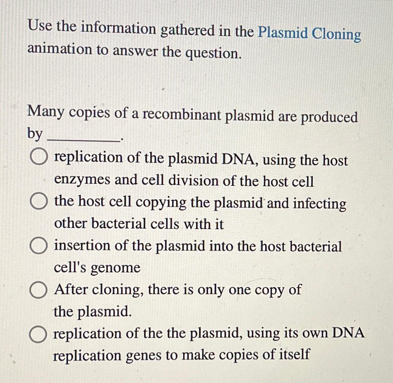 Solved Use the information gathered in the Plasmid Cloning | Chegg.com