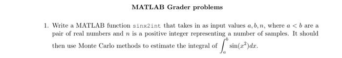 Solved MATLAB Grader problems 1. Write a MATLAB function | Chegg.com