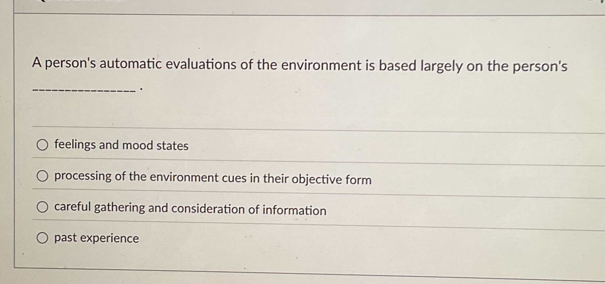 Solved A person's automatic evaluations of the environment | Chegg.com