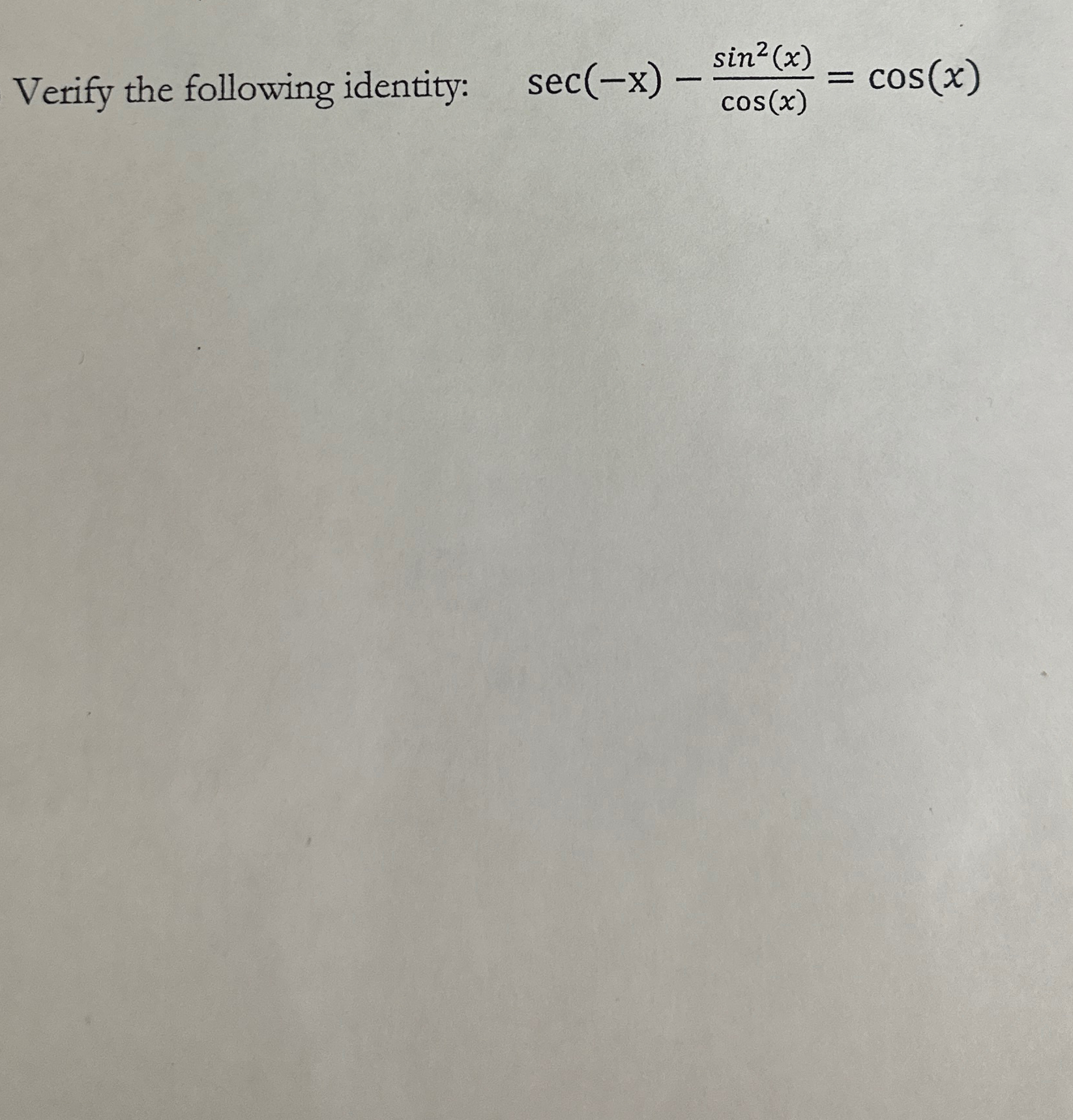 Solved Verify the following identity: | Chegg.com