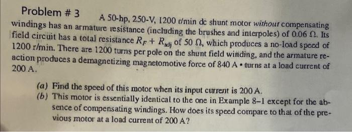 Solved Problem # 3 A 50-hp, 250-V, 1200c/min dc shunt motor | Chegg.com