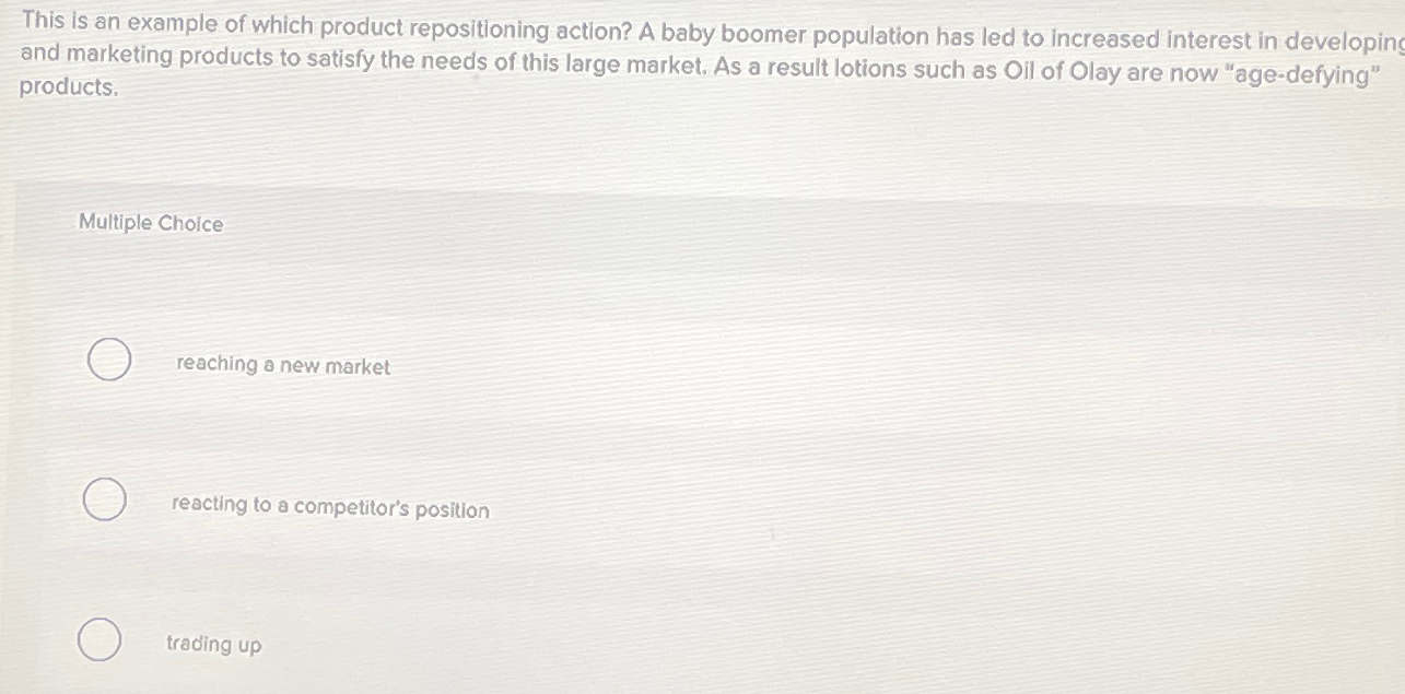 Solved This is an example of which product repositioning | Chegg.com