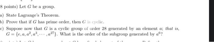 Solved 8 points) Let G be a group. a) State Lagrange's | Chegg.com