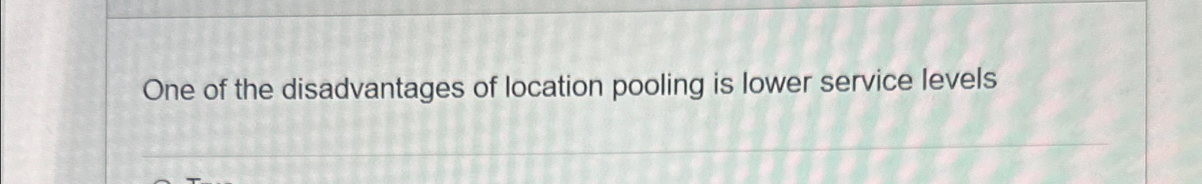Solved One of the disadvantages of location pooling is lower | Chegg.com