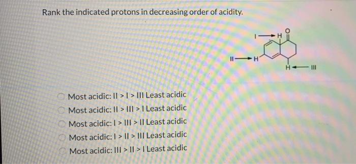 Solved Rank the indicated protons in decreasing order of | Chegg.com