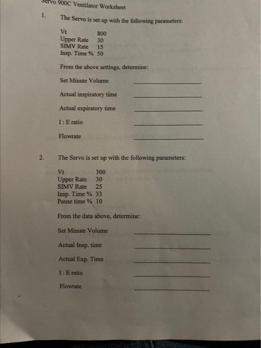 VO 900C Ventilator Worksheet 1. The Servo is set up | Chegg.com