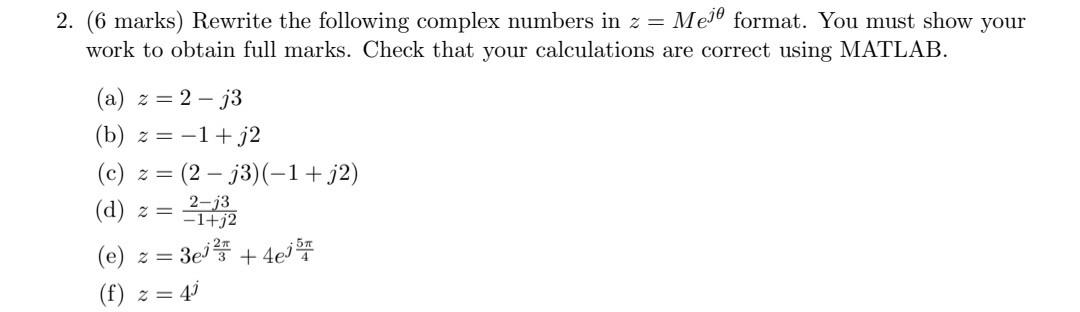 Solved 2. (6 marks) Rewrite the following complex numbers in | Chegg.com
