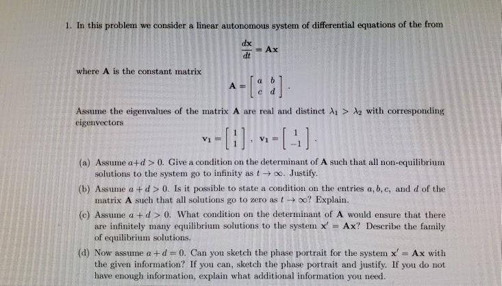 Solved 1. In this problem we consider a linear autonomous | Chegg.com