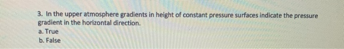 Solved 3. In the upper atmosphere gradients in height of | Chegg.com
