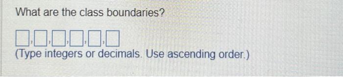 Solved Identify the class width, class midpoints, and class | Chegg.com