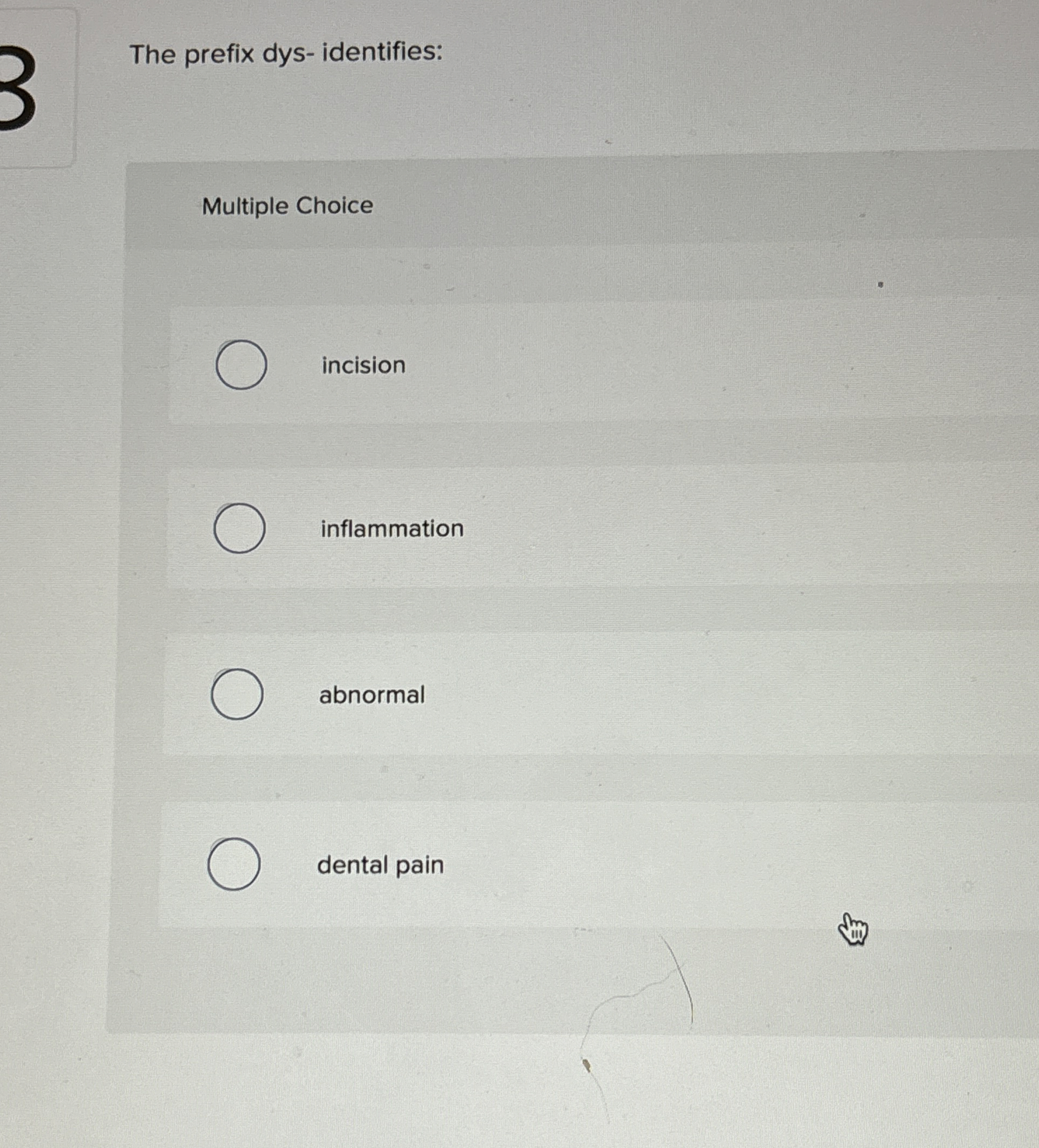 Solved The prefix dys- ﻿identifies:Multiple | Chegg.com