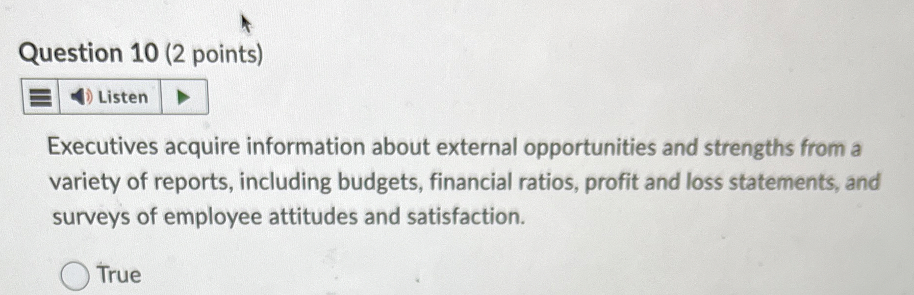 Solved Question 10 (2 ﻿points)Executives acquire information | Chegg.com