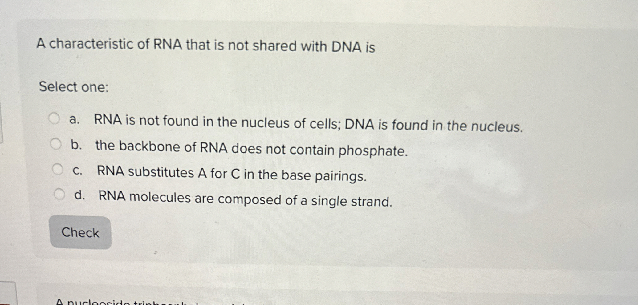 Solved A characteristic of RNA that is not shared with DNA | Chegg.com