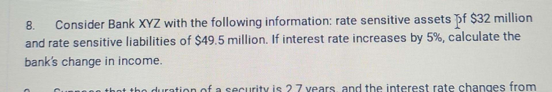 Solved 8. Consider Bank XYZ with the following information: | Chegg.com