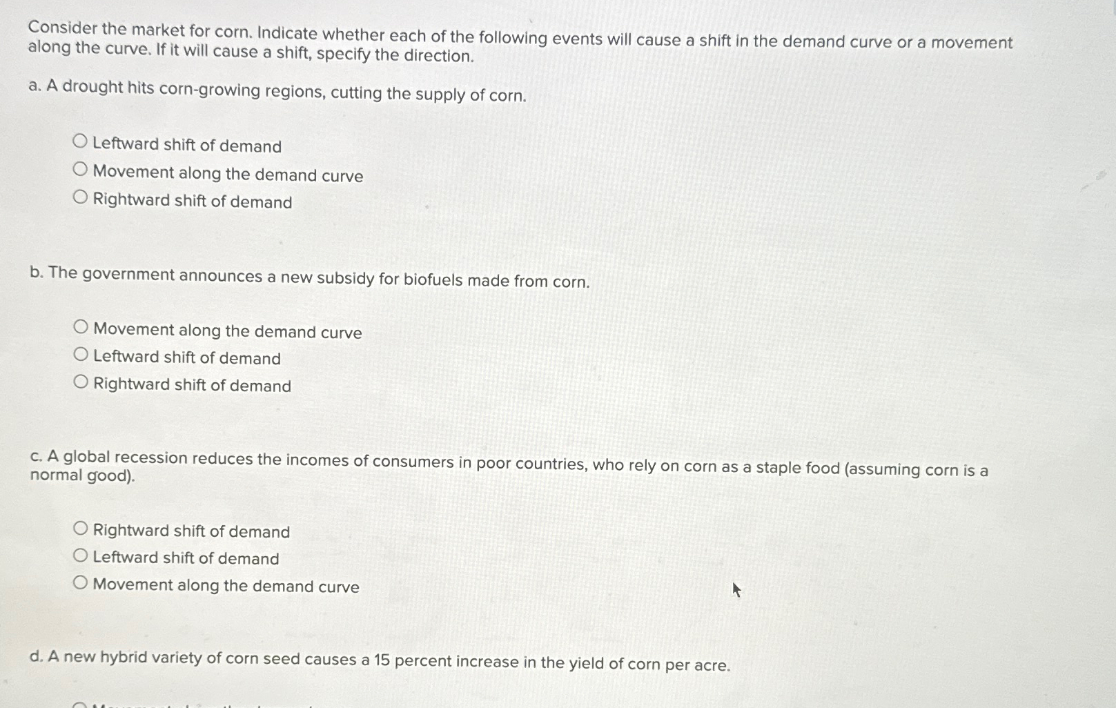 Solved Consider the market for corn. Indicate whether each | Chegg.com