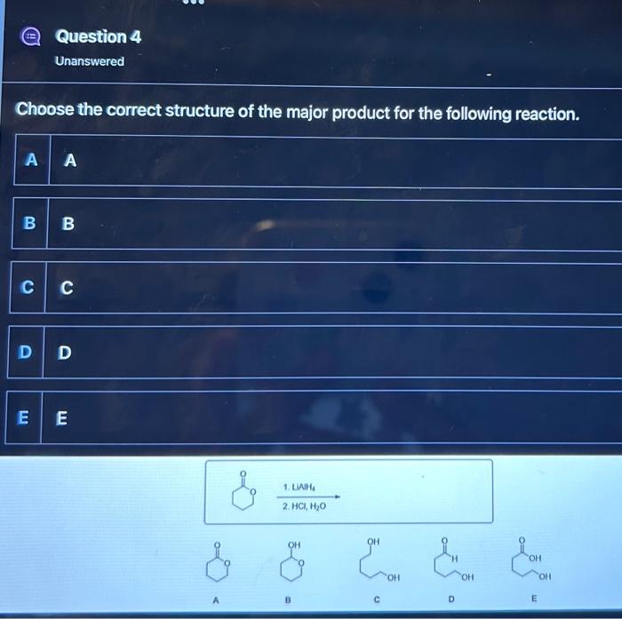 Solved Question 4 Unanswered Choose the correct structure of | Chegg.com Solved Question 4 Unanswered Choose the correct structure of | Chegg.com