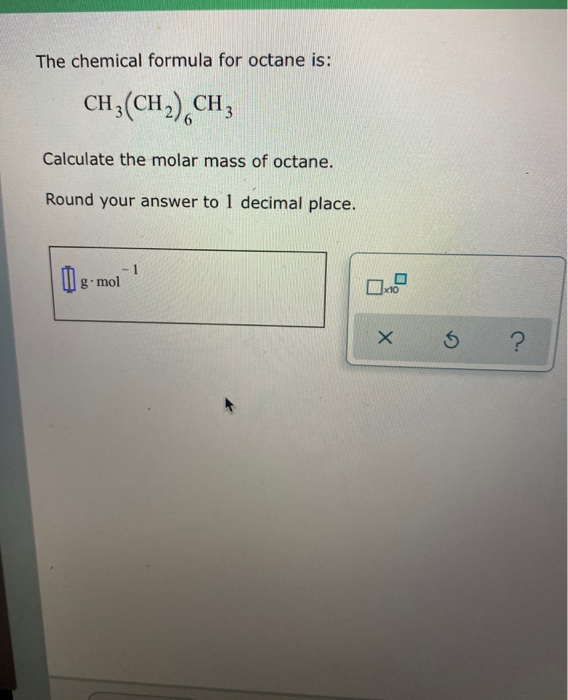 The chemical formula for octane is: CH(CH2).CH | Chegg.com