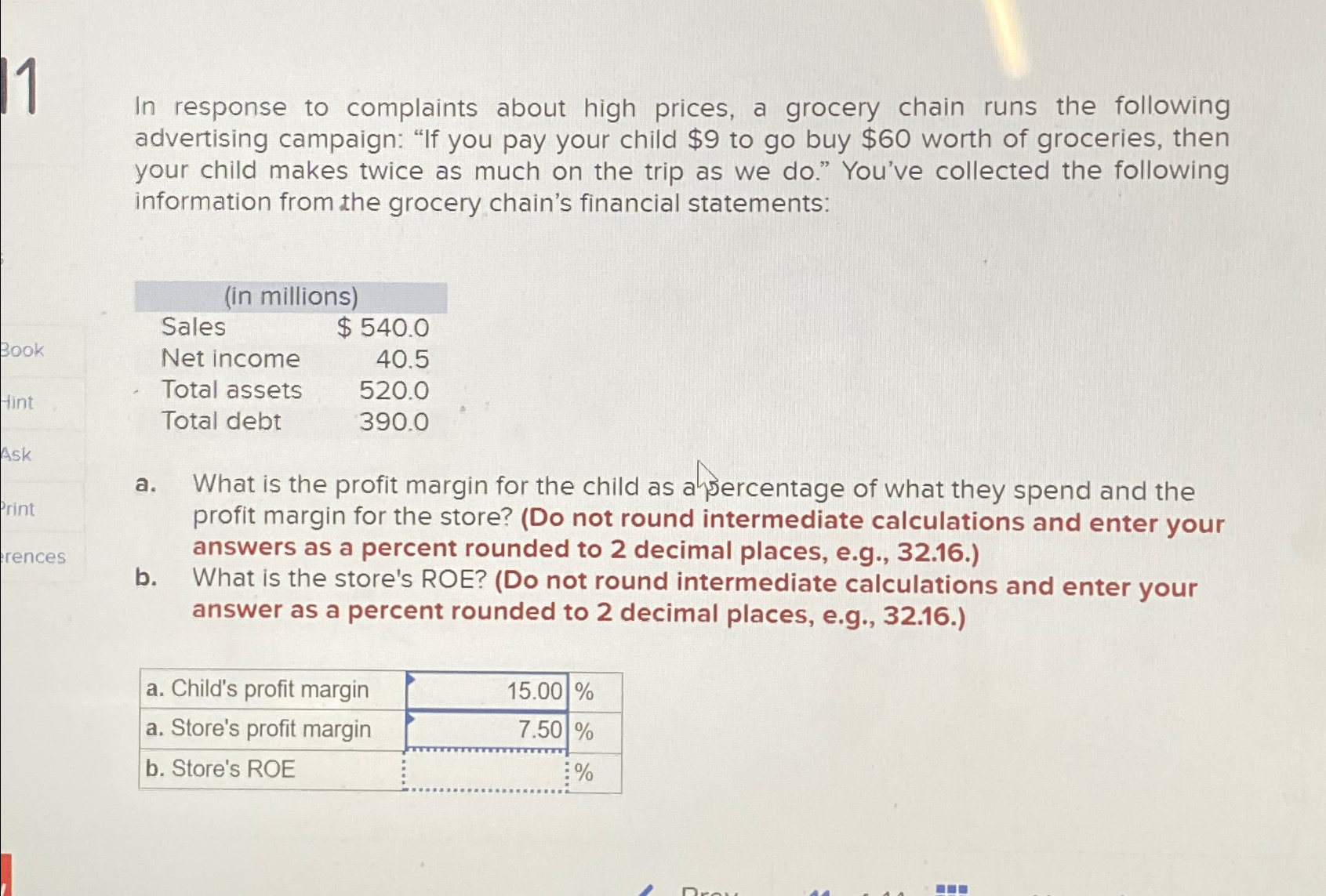 Solved 11In response to complaints about high prices, a | Chegg.com