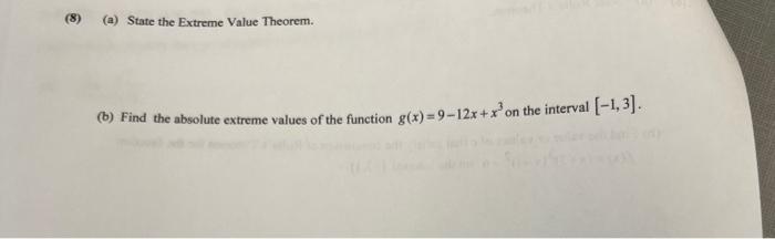 Solved (8) (a) State the Extreme Value Theorem. (b) Find the | Chegg.com