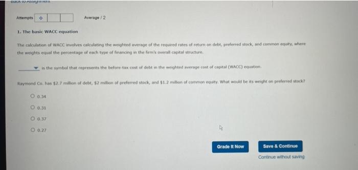Solved The calculation of WACC involves calculating the | Chegg.com