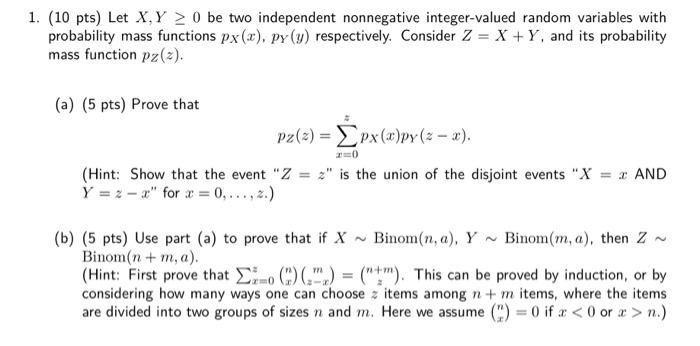 Solved (10 pts) Let X,Y≥0 be two independent nonnegative | Chegg.com