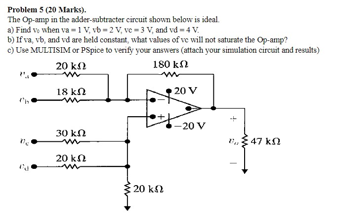 Solved Problem 5 (20 ﻿Marks).The Op-amp in the | Chegg.com