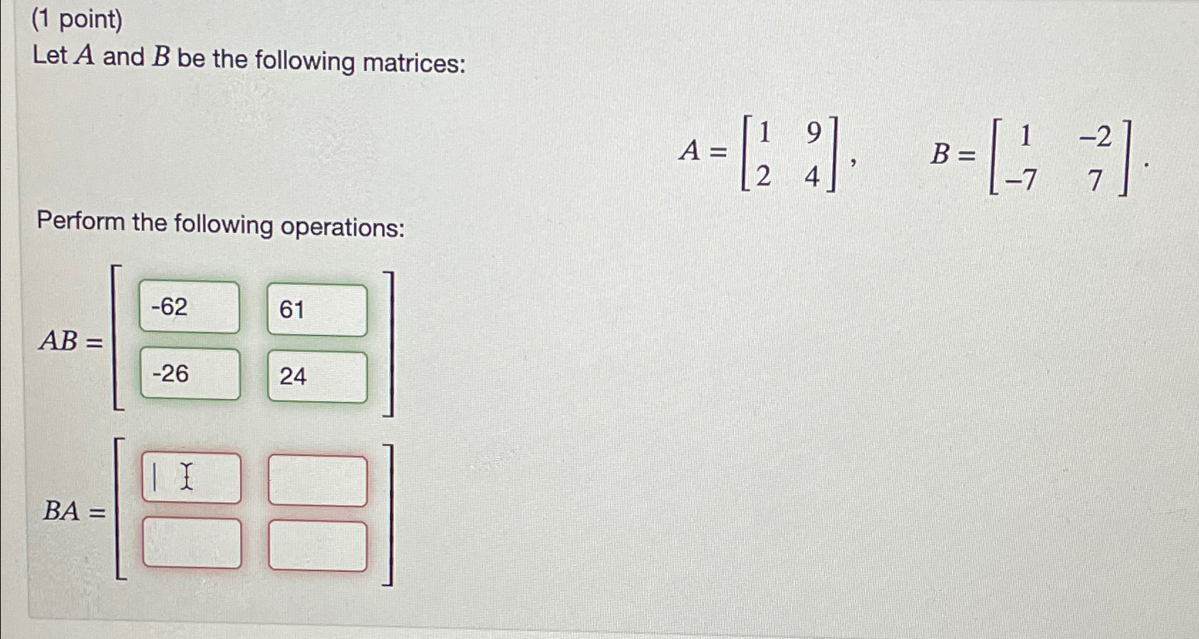 Solved (1 ﻿point)Let A and B ﻿be the following | Chegg.com