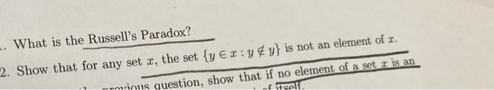 Solved What is the Russell's Paradox? 2. Show that for any | Chegg.com