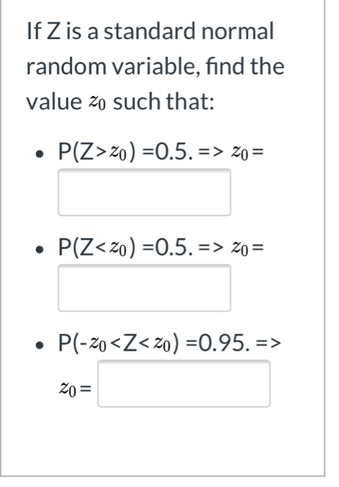 Solved If Z is a standard normal random variable, find the | Chegg.com