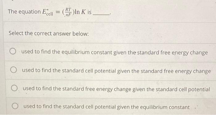Solved The equation Ecell = () In K is Select the correct | Chegg.com