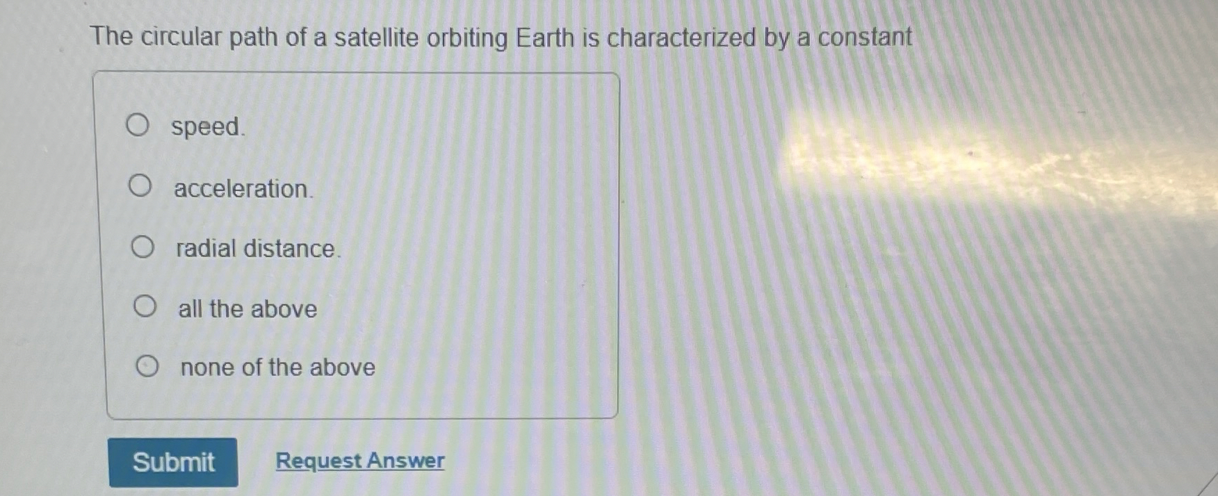 Solved The circular path of a satellite orbiting Earth is | Chegg.com